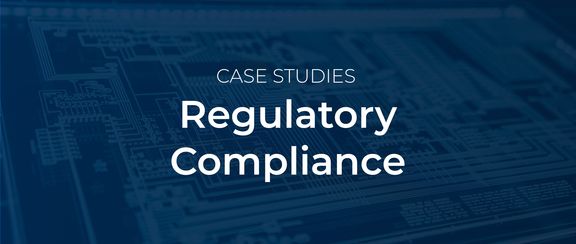 Case Study: Regulatory Compliance & Scalability Solutions